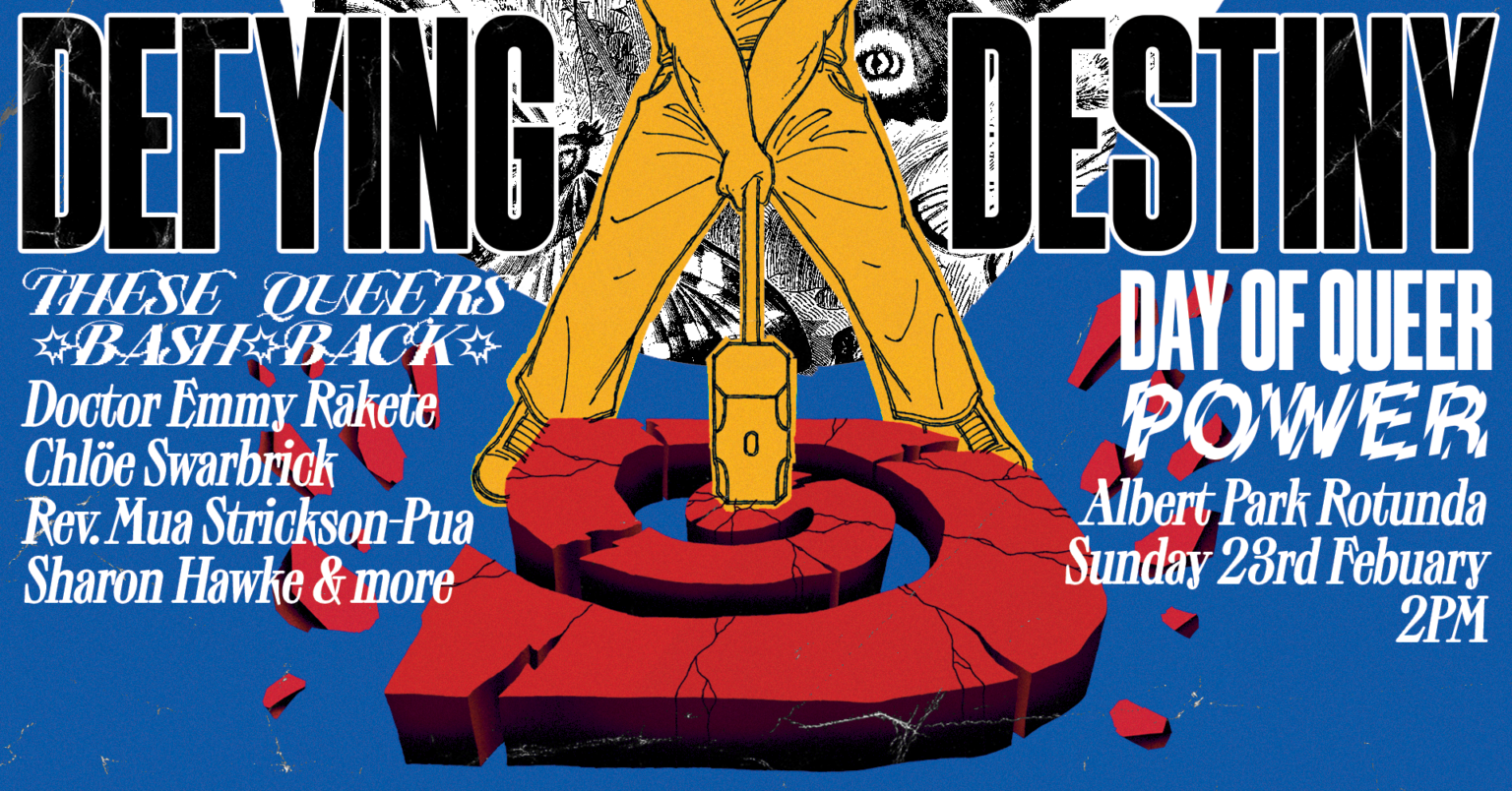 Defying Destiny: Day of Queer Power – People Against Prisons Aotearoa